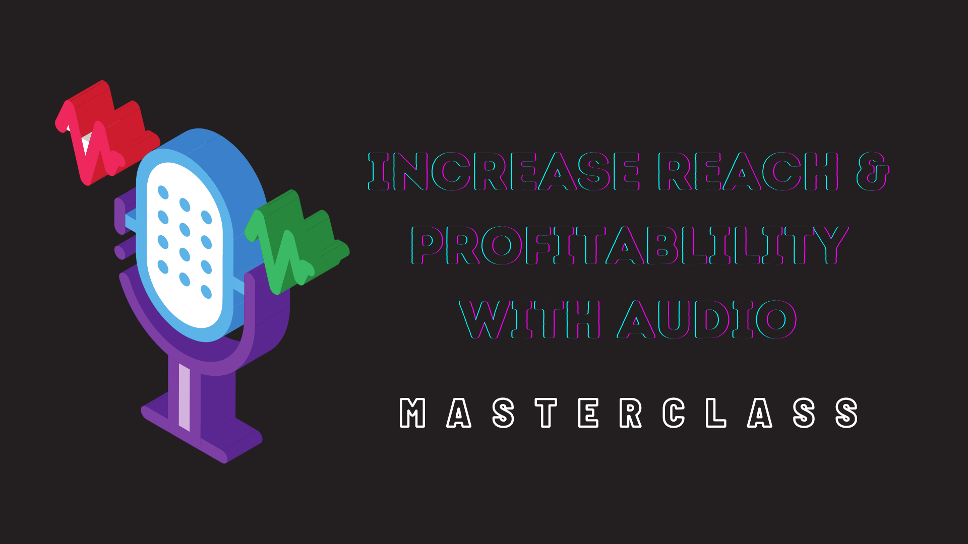 Mastering Audacity | The Moral Marketer